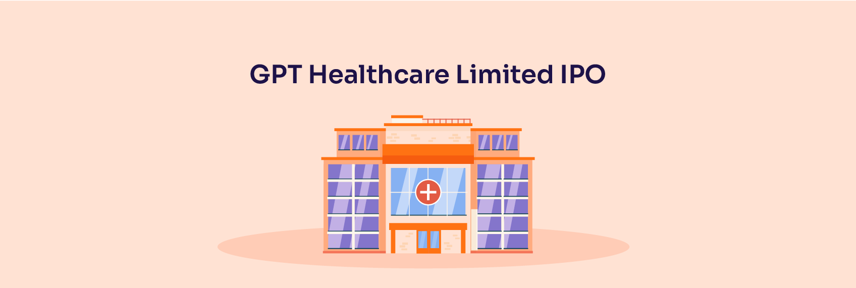 GPT Healthcare IPO - Key Details & Insights
