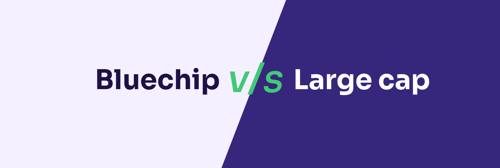 Blue-chip vs large-cap stocks: what’s the difference? - Ventura