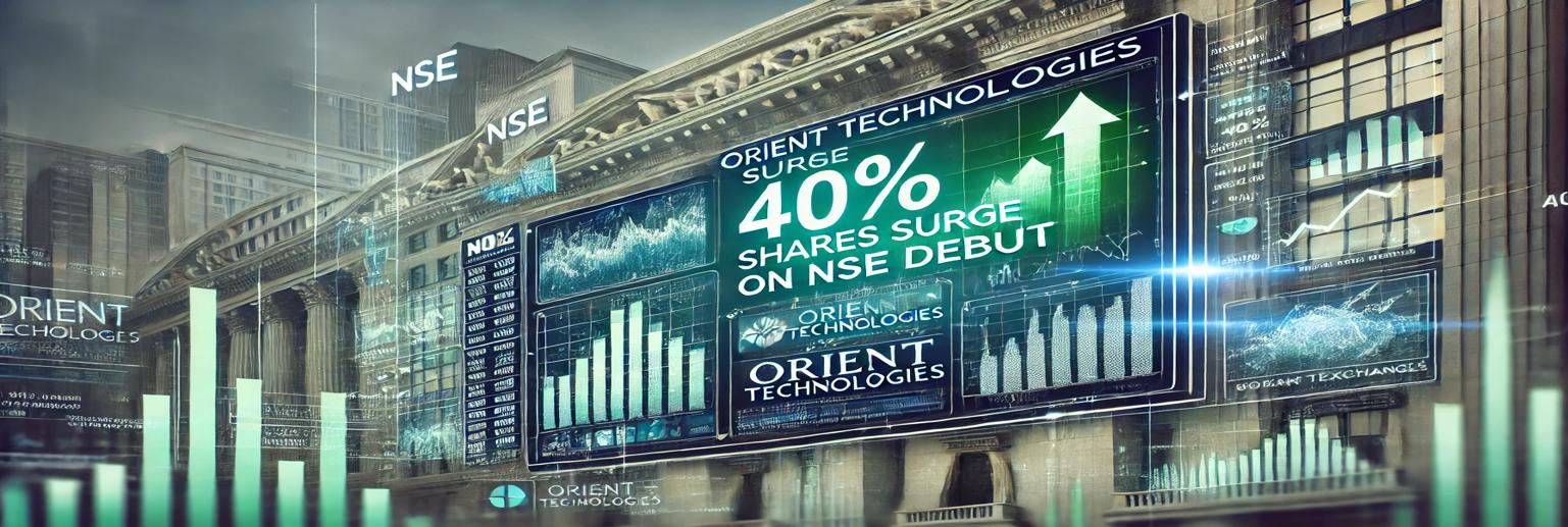 Orient Technologies shares surge 40% on NSE debut - Ventura Securities