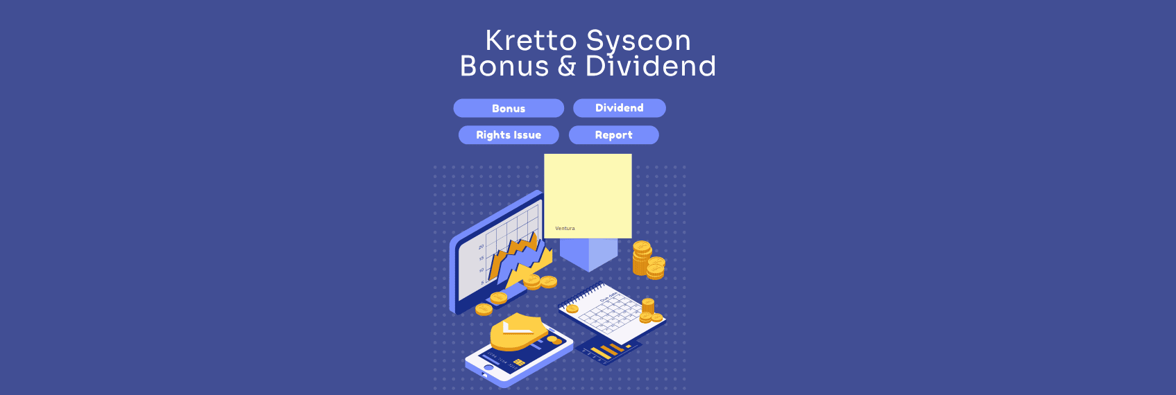 Kretto Syscon Share Price Hits 5% Upper Circuit: 100% Dividend and Bonus Shares Issue - Ventura ...