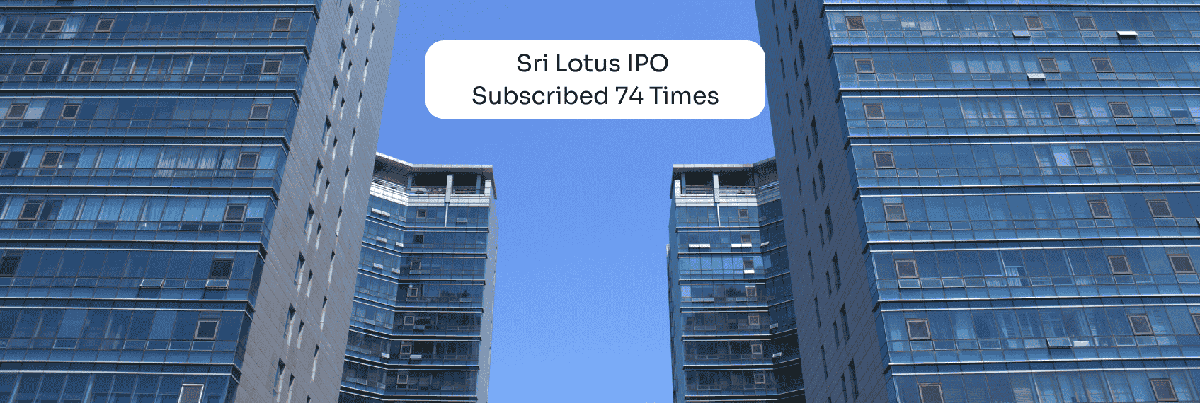 Sri Lotus IPO Subscription Status Day 3: Subscribed 74 Times, Surpassing Subscription of Peer ...