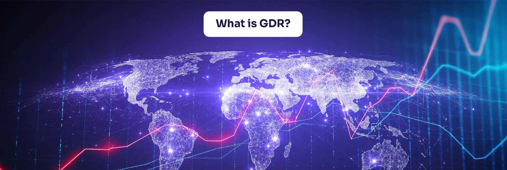 What Are Global Depository Receipts (GDR)? Meaning, Features & Risks | Ventura blog