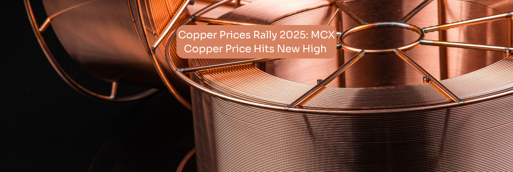 Copper Prices Rally 2025: Global Supply Shock Drives Copper Price Today | Ventura Blog