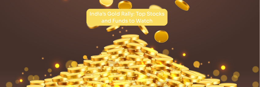 Gold Investments in India 2025: Stocks & Funds Benefiting | Ventura Blog