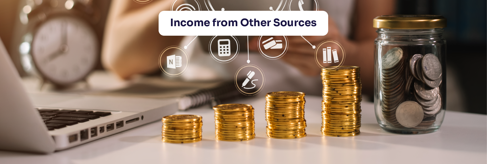 Income from Other Sources: Meaning, Examples & Taxation Guide (India ...