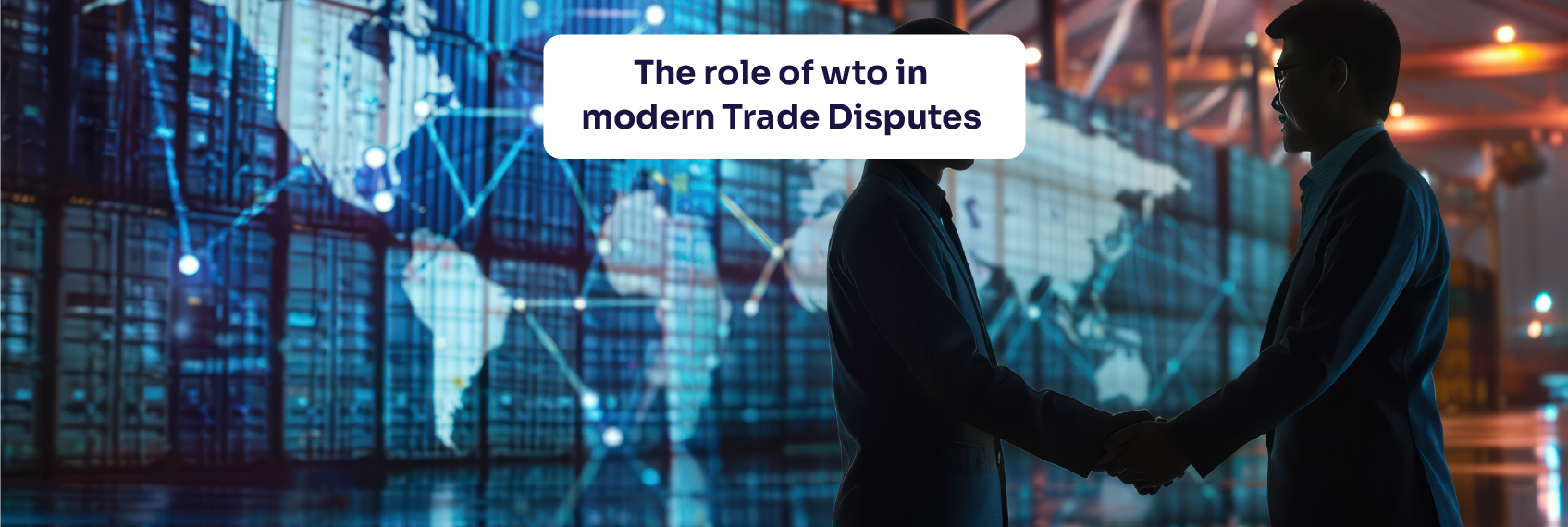 Role of WTO in Modern Trade Disputes | Ventura